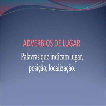 ADVÉRBIOS DE LUGAR - CLASES DE PORTUGUÉS | PDF