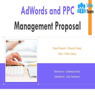 Adwords And PPC Management Proposal PowerPoint Presentation Slides | PPT
