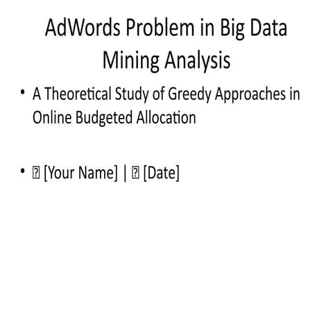 AdWordddds_Problem_Greedy_Algorithm.pptx