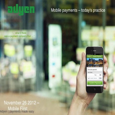 Adyen mobile payment - Mobile First event | PPT