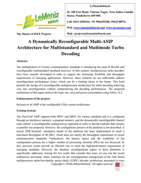 A Dynamically Reconfigurable Multi Asip Architecture For Multistandard