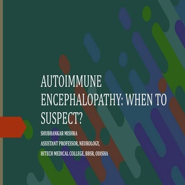 Autoimmune encephalitis in children, when to suspect. | PPTX