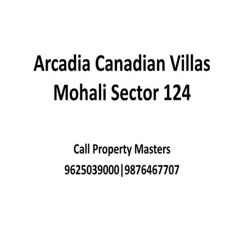 Arcadia Canadian Villas Mohali | PPTX