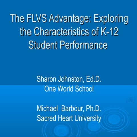 AECT 2013 - The FLVS AP Advantage: Exploring the Characteristics of K ...