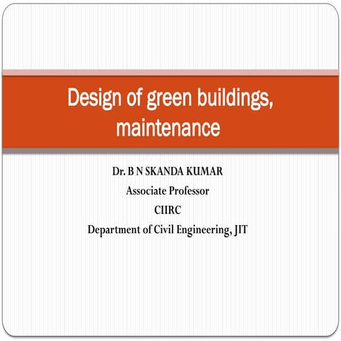 Design of Green Buildings and Maintenance | PPTX