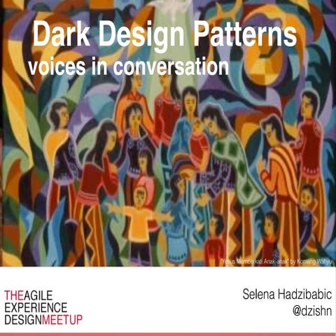 Dark Design Patterns - Voices in Conversation | PPT