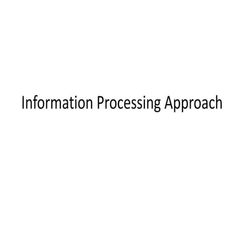 Information Processing Theory(IPT) | PPTX