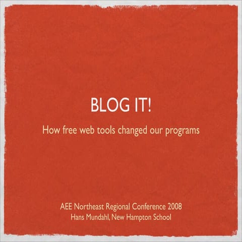 Blog It - How free web tools changed our adventure programs. | PDF