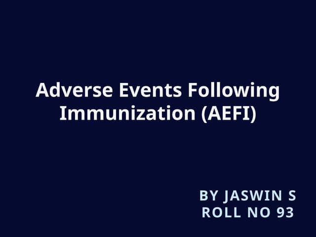 Adverse Events Following Immunization (AEFIs) | PPTX | Vaccines ...