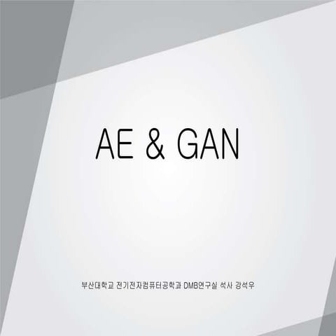 Autoencoderandgan Introduction Pptx 5997