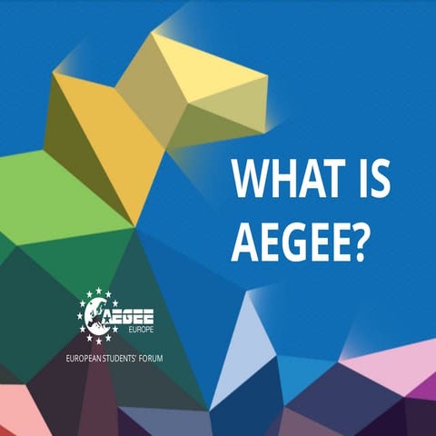 What is AEGEE - European Students Association | PPT