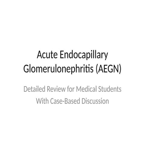 AEGN_Medical_Student_Presentation_Detailed.pptx