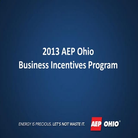 Overview of the AEP Business Incentive Programs | PPT