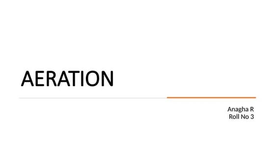 Aeration and Types of Aerators | PPT