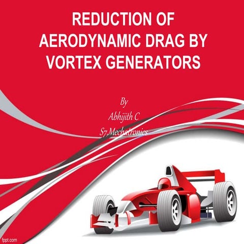 Aerodynamic drag reduction by Vortex Generators | PPTX