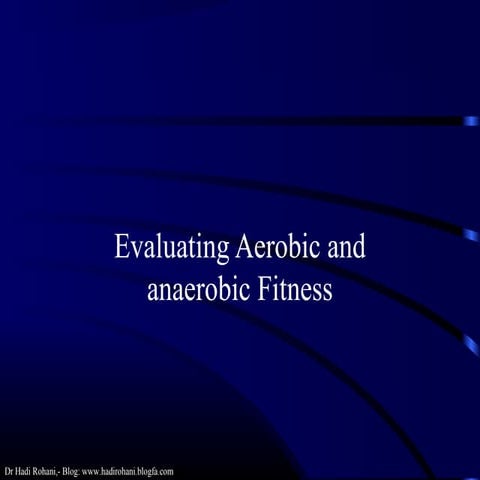 Aerobic and anaerobic tests | PPT