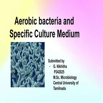 Aerobic Bacteria and Their Specific Culture Media - Microbiology PPT by ...