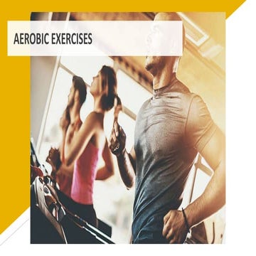 Aerobic Exercises | PPTX