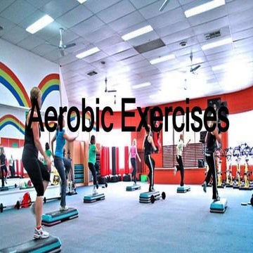 Aerobic_Exercises_is_a_form_of_Physical_exercise.pptx