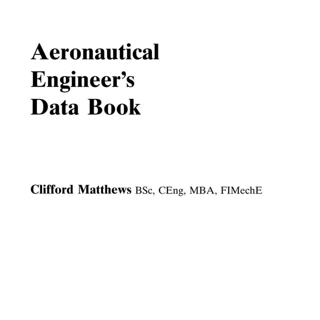 Aeronautical engineer's data book clifford matthews, b sc, ceng, mba. fmech-e | PDF