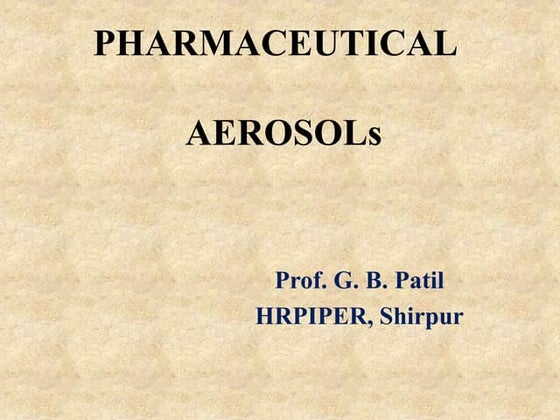 Formulation and evaluation of aerosals | PPTX