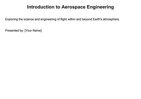 Aerospace Engineering: What it's Actually About? | PPT
