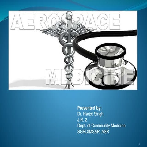 Aerospace medicine | PPTX