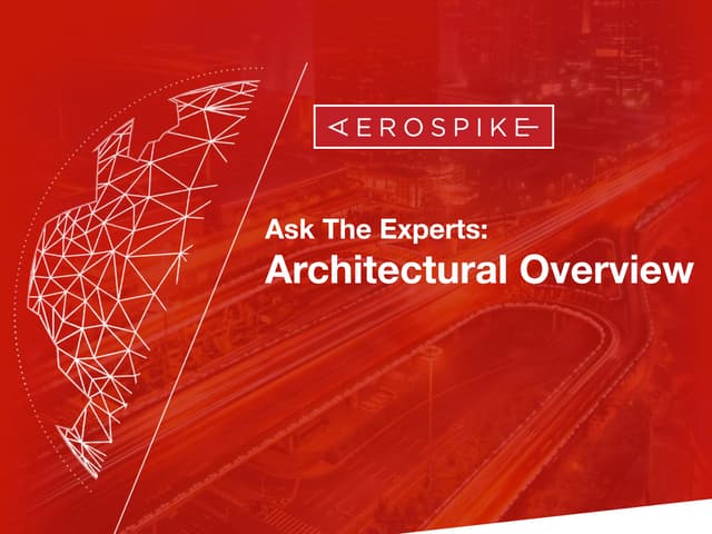 Aerospike Hybrid Memory Architecture Ppt