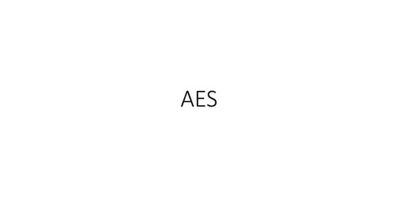 AES algorithm and easy explanation of AES | PPT