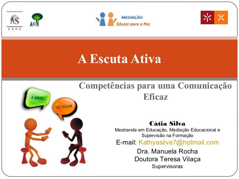 Ppt 4 - A escuta ativa