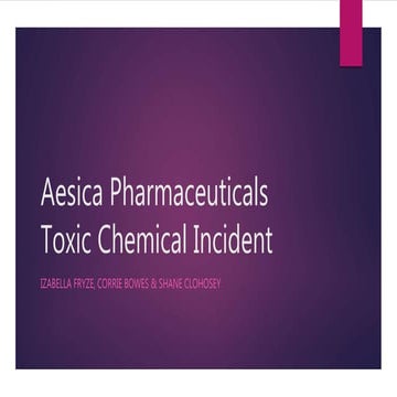 Aesica pharmaceuticals toxic chemical incident | PPT