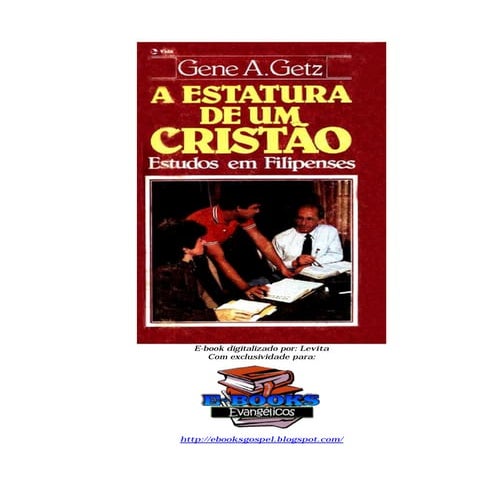A estatura de um cristão gene a. getz | PDF