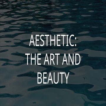 A slideshow about aesthetic value in arts | PPTX