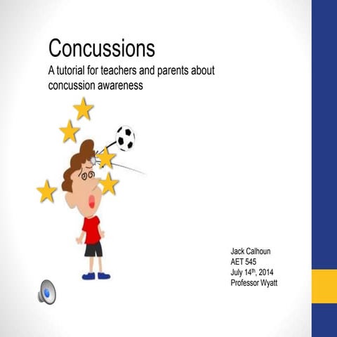 AET 545 Concussion Tutorial By J. Calhoun | PPTX