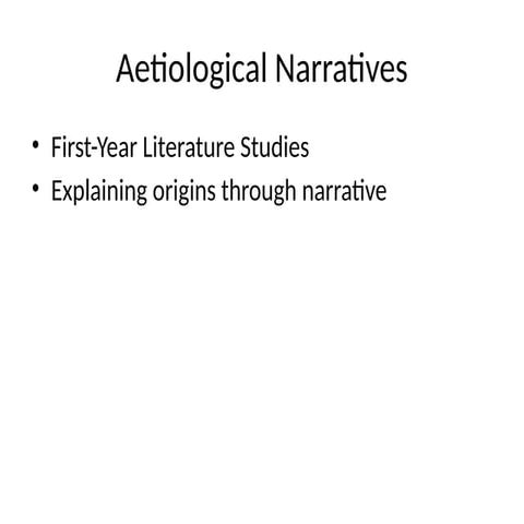 Introduction to Aetiological Narratives.pptx