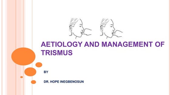 Causes of trismus | PPTX | Dental Health | Diseases and Conditions