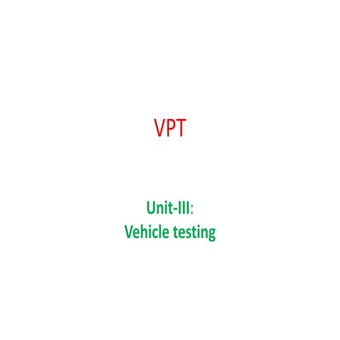 Automobile engineering_ Unit No.5 Vehicle Testing ppt.pptx