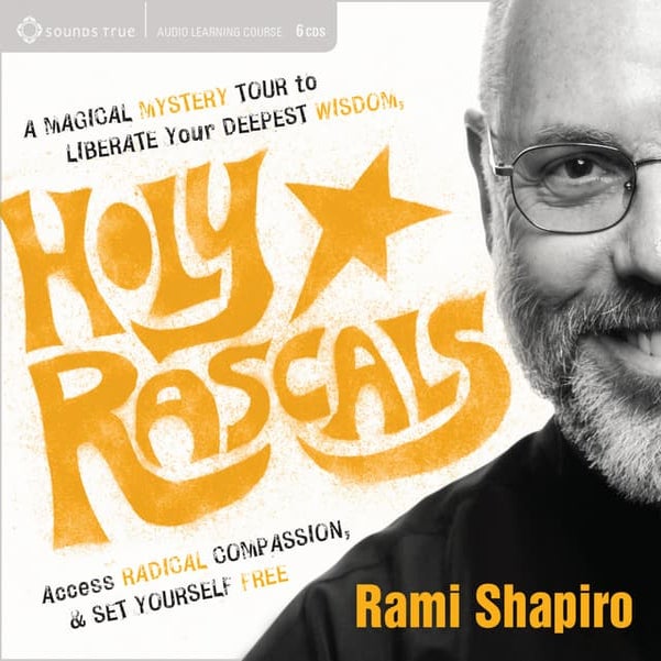 Holy Rascals, by Rami Shapiro | PPT