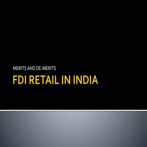 FDI RETAIL IN INDIA | PPTX | Business | Business and Finance