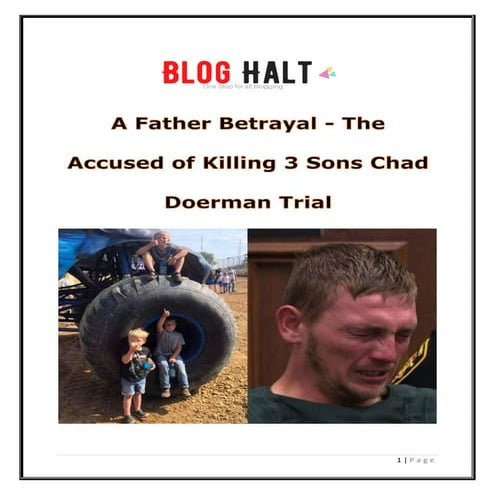 The Tragic Tale of a Father Accused: Chad Doerman Trial | PDF ...