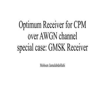 Optimum Receiver for CPM over AWGN channel | PPTX