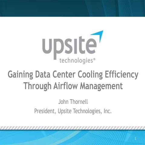Gaining Data Center Cooling Efficiency Through Airflow Management Ppt