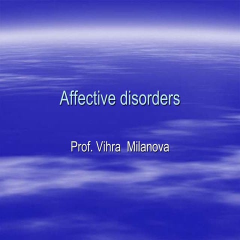 Affective disorders | PPTX