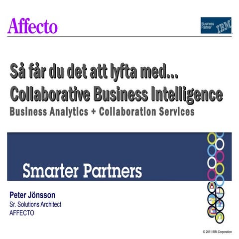Affecto ibm collaborative bi (snapshot) | PPT