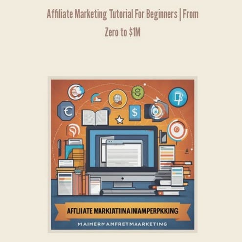 affiliate-marketing-tutorial-for-beginners-2023--from-zero-to-1m.pdf