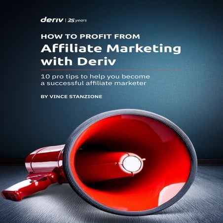 How to profit from Affiliate Marketing with Deriv | PDF