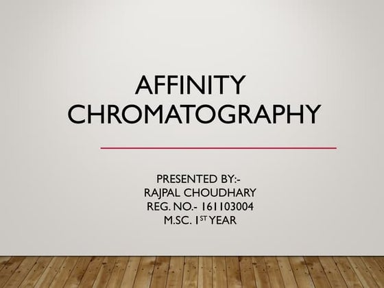 Affinity chromatography | PPTX | Chemistry | Science