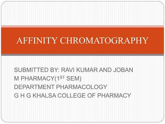Affinity Chromatography. principle, instrumentation | PPTX