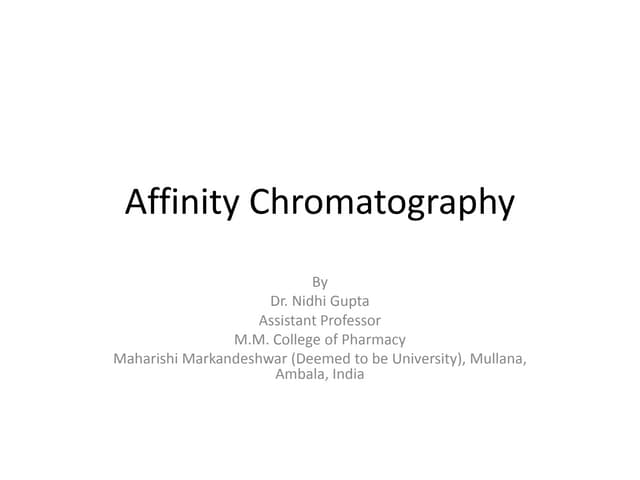 Affinity chromatography Introduction Theory Instrumentation ...
