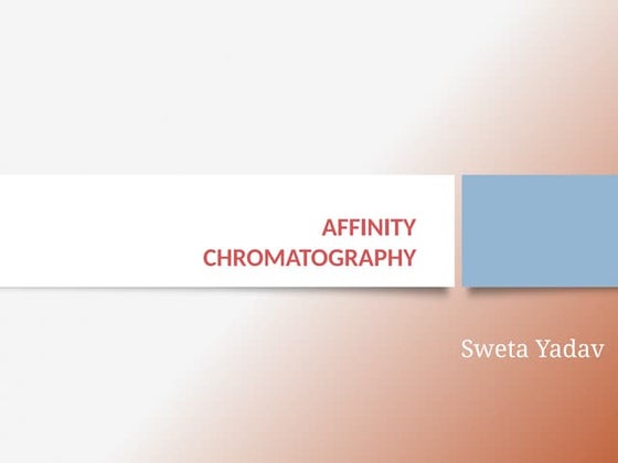Affinity chromatography | PPTX | Chemistry | Science